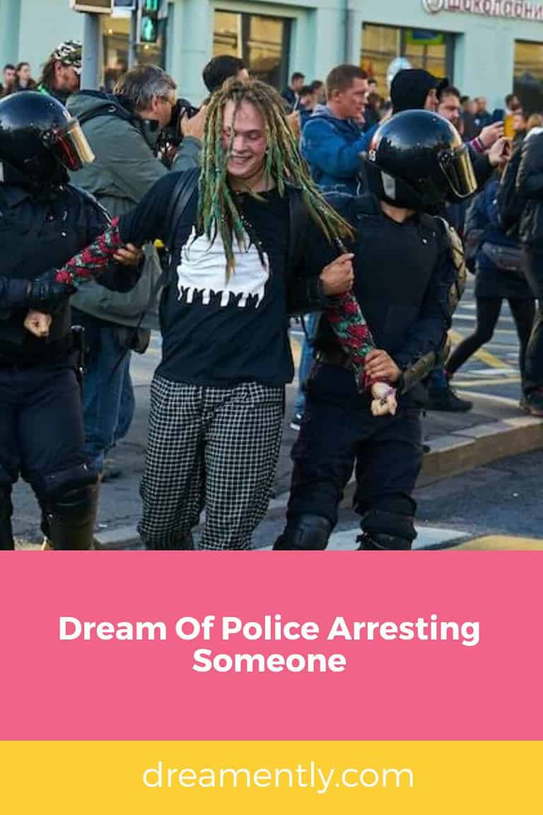 Dream Of Police Arresting Someone
