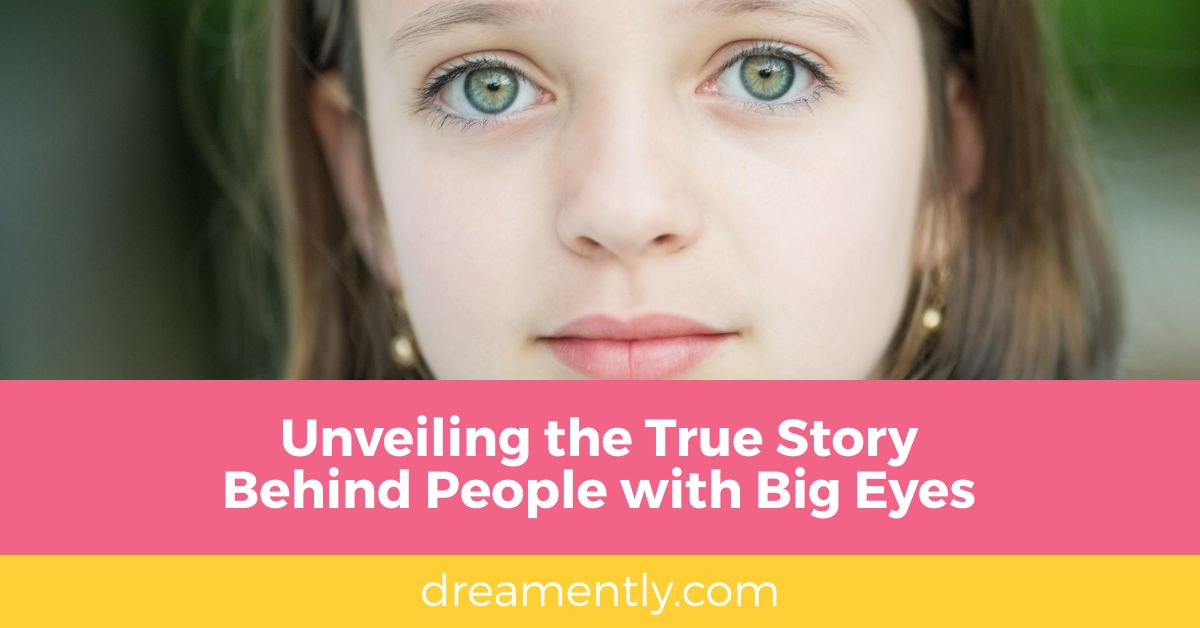Unveiling the True Story Behind People with Big Eyes